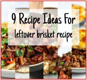 Top 9 Recipe Ideas For Leftover Brisket [+Tips] - Scrappy Eats