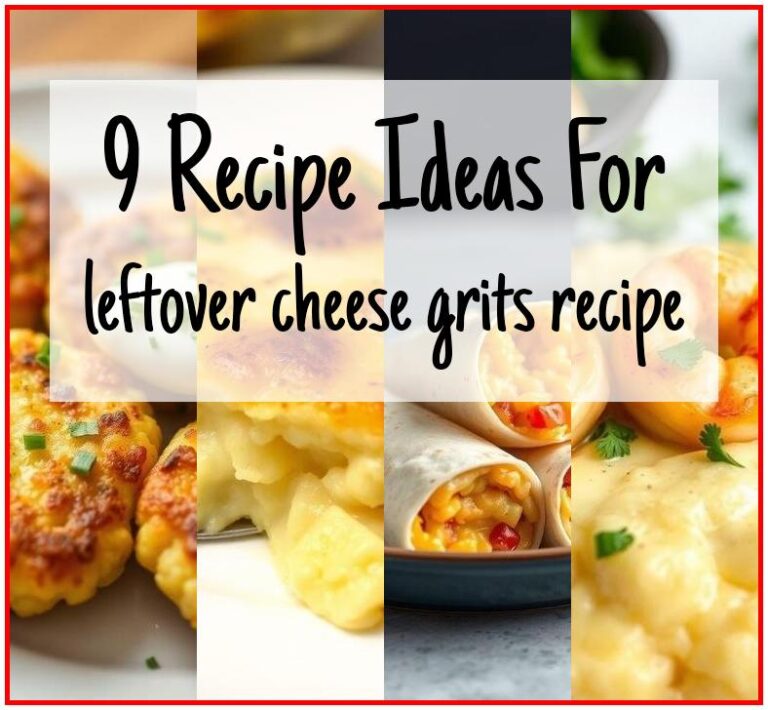 Top 9 Recipe Ideas For Leftover Cheese Grits [+Tips] - Scrappy Eats