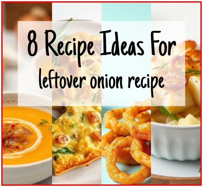 Top 8 Recipe Ideas For Leftover Onion [+Tips] - Scrappy Eats