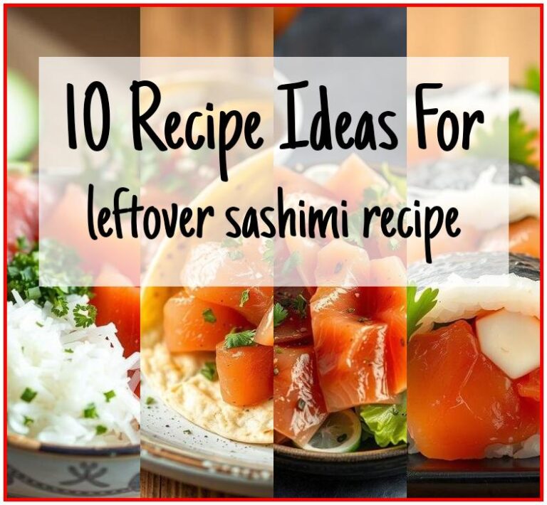 Top 10 Recipe Ideas For Leftover Sashimi [+Tips] - Scrappy Eats