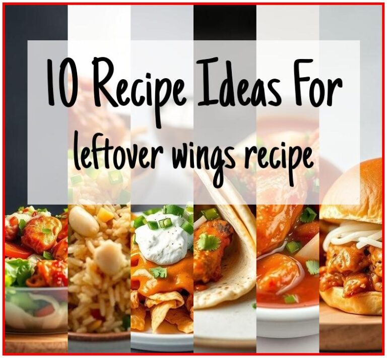 Top 10 Recipe Ideas For Leftover Wings [+Tips] - Scrappy Eats
